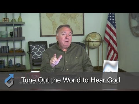 Tune Out the World to Hear God - Student of the Word 675