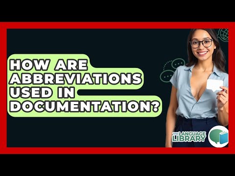 How Are Abbreviations Used In Documentation? - The Language Library