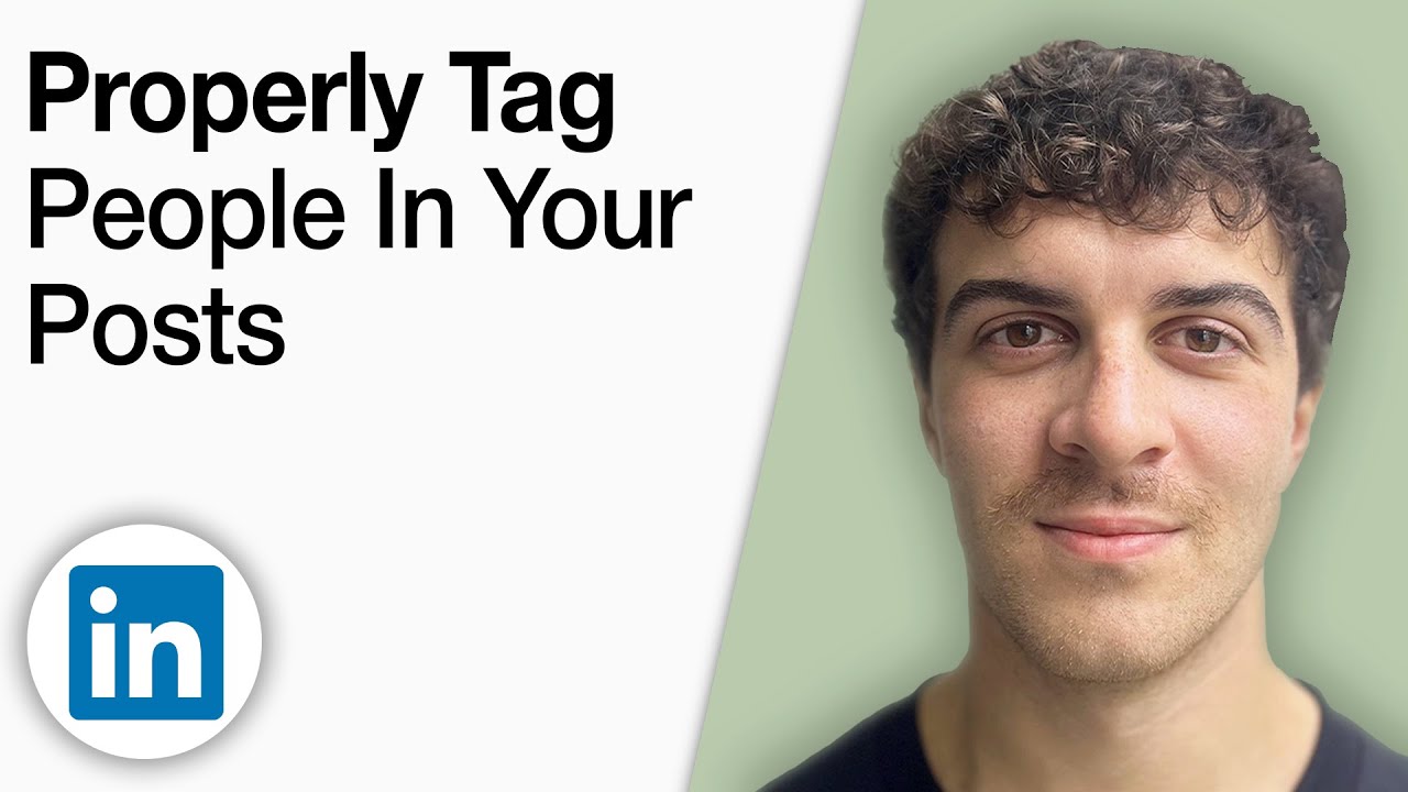 Learn How to Properly Tag People in Your Posts on LinkedIn [2025 Full Guide]