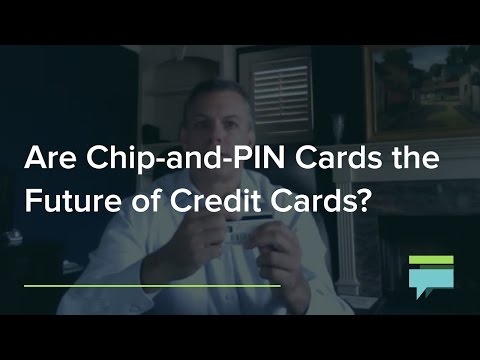 Are Chip-and-PIN cards the future of credit cards? - Credit Card Insider
