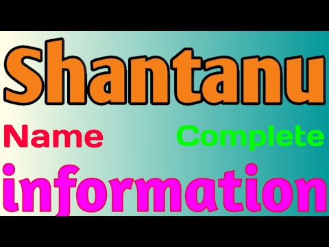 Shantanu Name Meaning | Shantanu Name Full Details | Shantanu Naam Ki Rashi | The Secret of Name