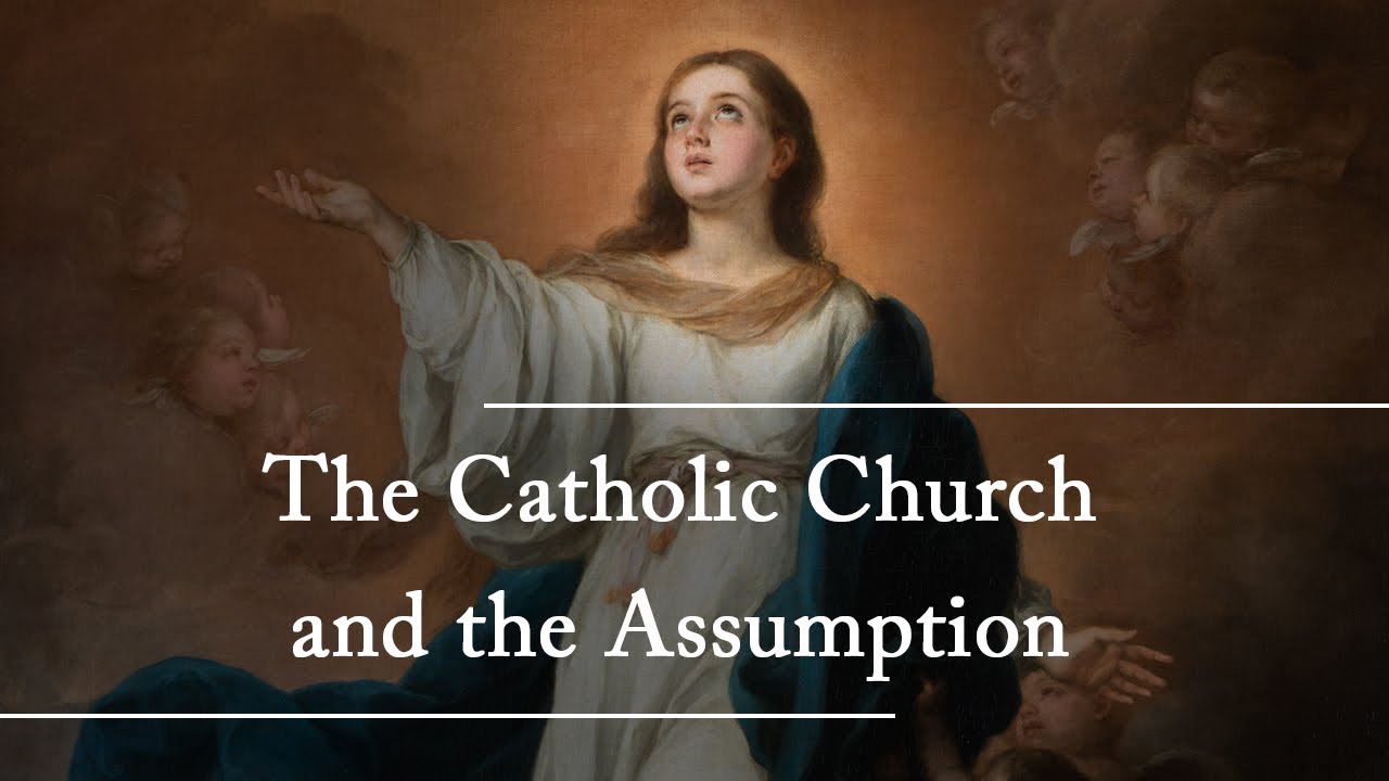 What Does the Church Teach About the Assumption of Mary?