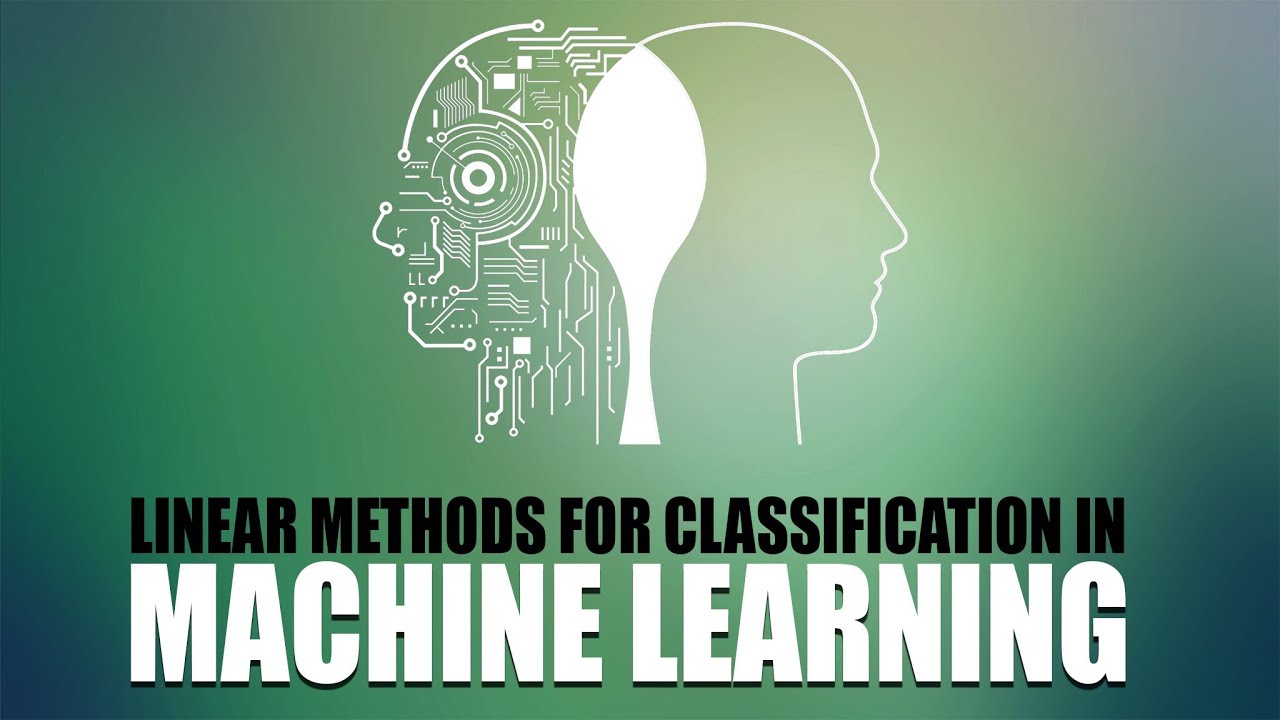 Linear Methods For Classification In Machine Learning | Eduonix