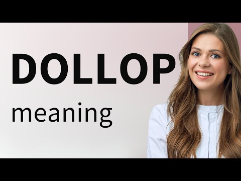 Dollop | what is DOLLOP definition