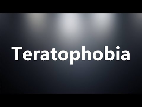 Teratophobia - Medical Definition and Pronunciation