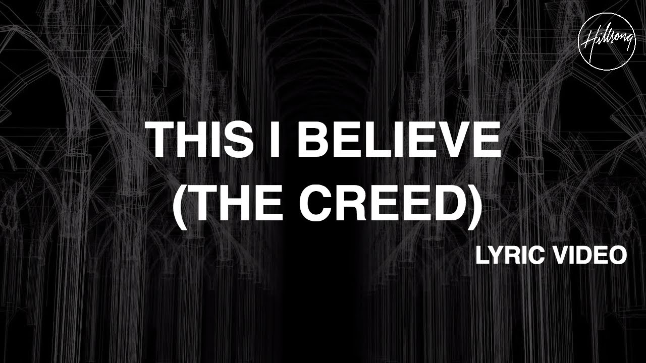 This I Believe (The Creed) [Official Lyric Video] - Hillsong Worship