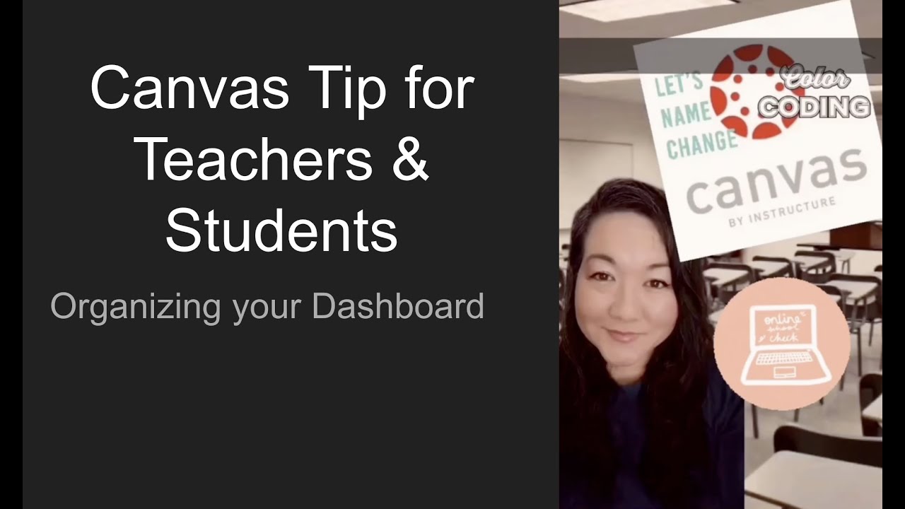 Canvas Tips: How to Organize Your Dashboard - Color Coding and Re-Naming