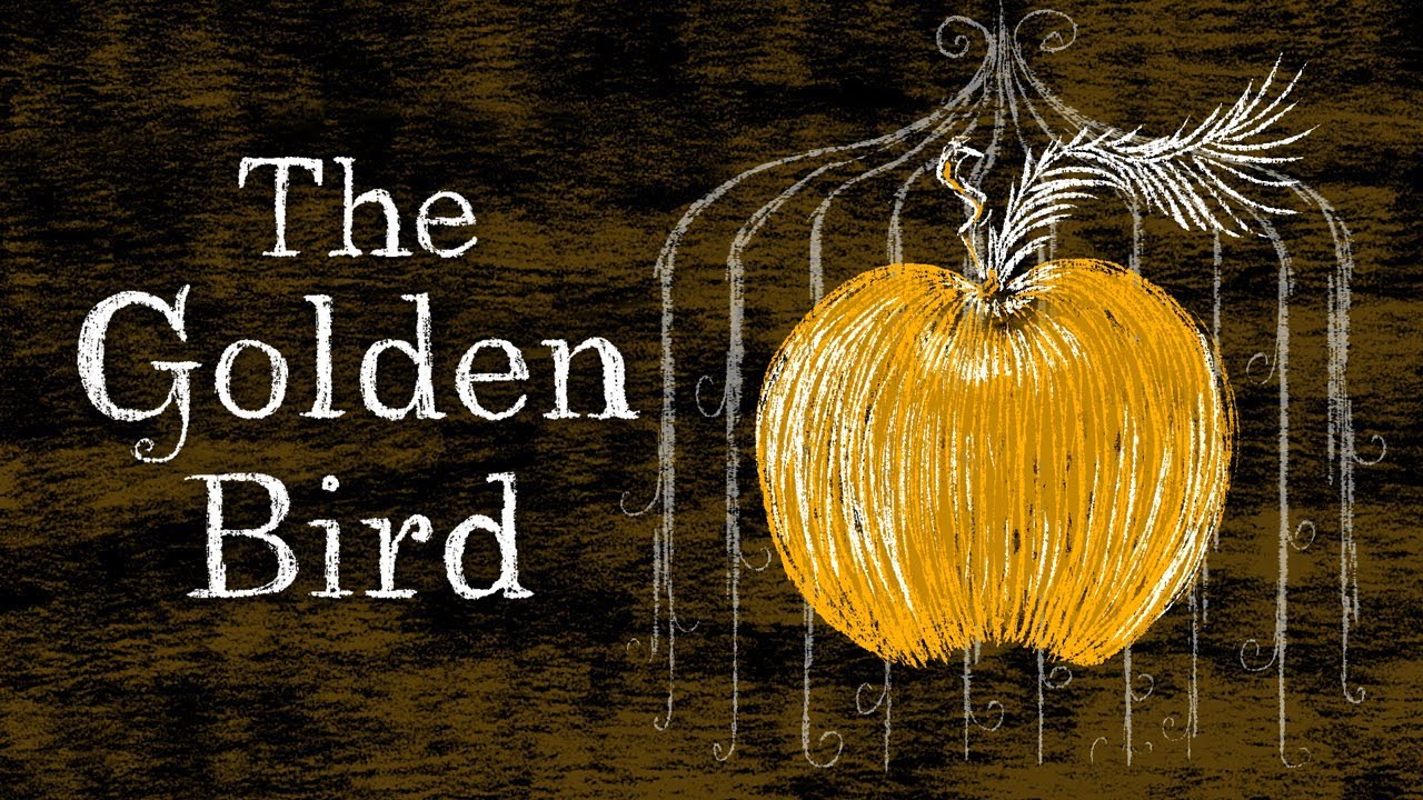 Fairytale Read: The Golden Bird (Brothers Grimm)