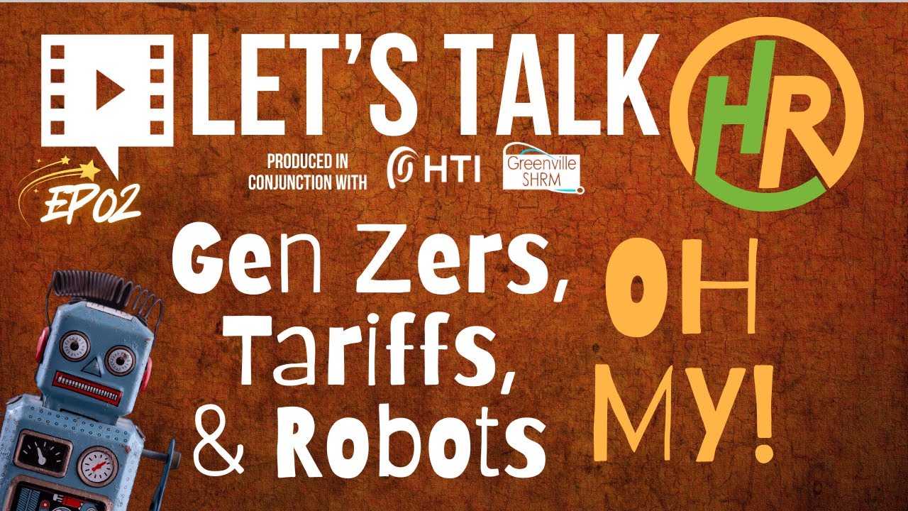 Let's Talk HR EP02: Impact of Tariffs on Labor Market