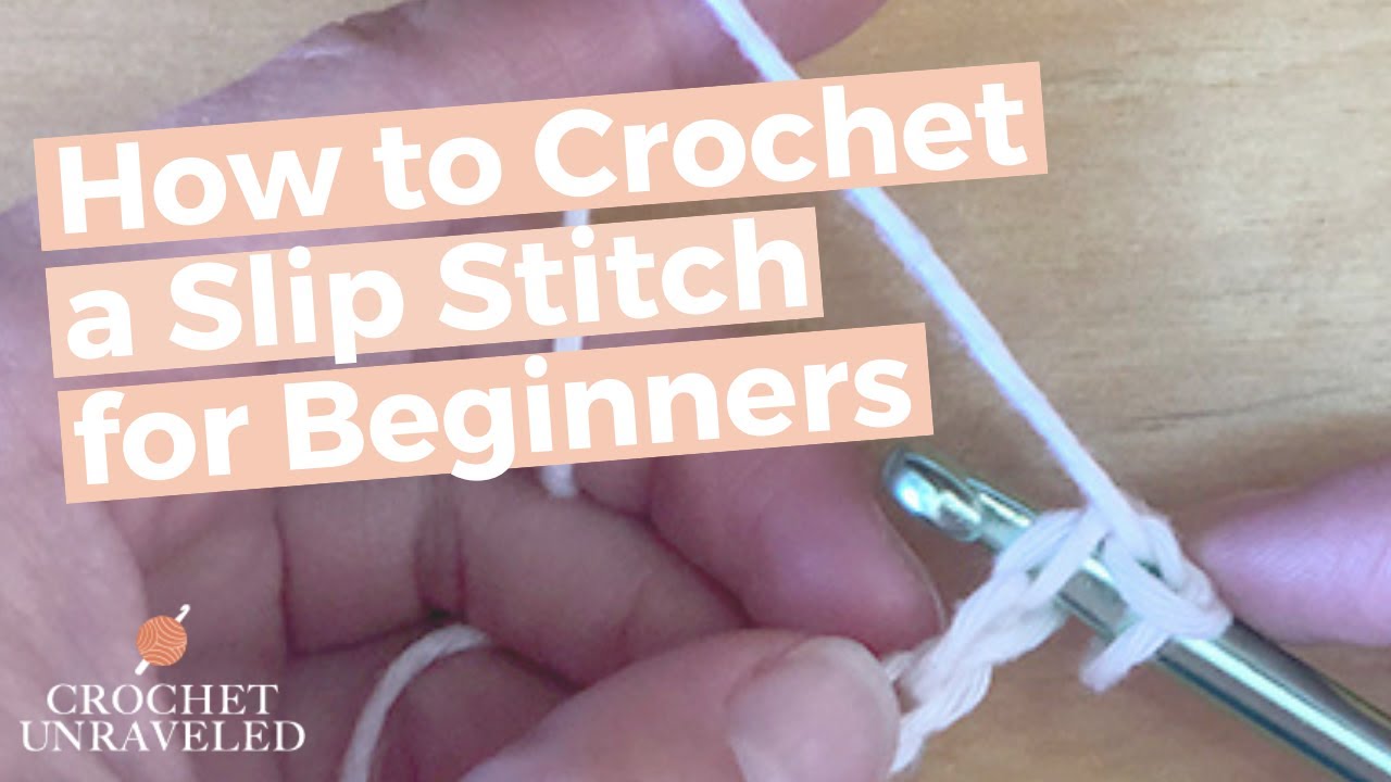 How To Crochet A Slip Stitch - Step-by-Step Tutorial For Beginners