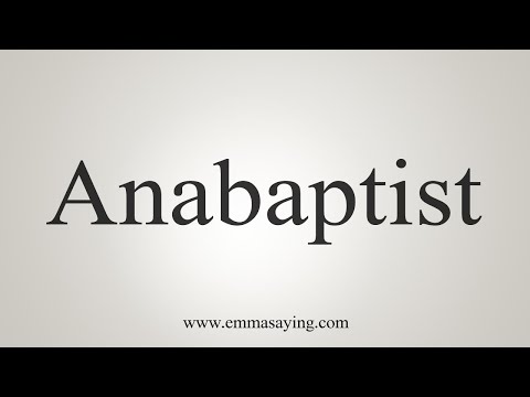 How To Say Anabaptist