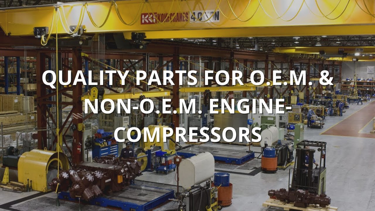 Quality Parts for O.E.M. & Non-O.E.M. Engine-Compressors