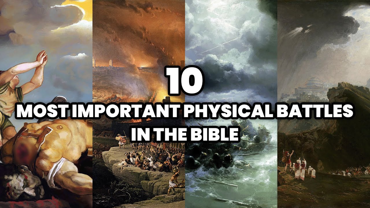 The 10 Most Important Physical Battles in the Bible | The Biblical Wars