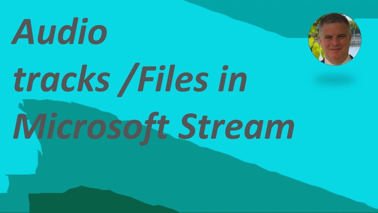 Adding Audio Tracks/Files to Your Video on Microsoft Stream: