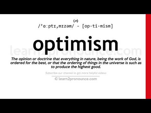Pronunciation of Optimism | Definition of Optimism