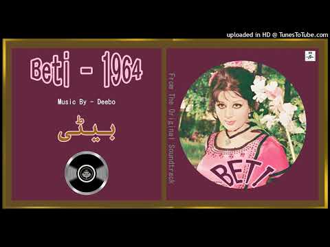 Chhan Chhanna Chhan, Bichhwa - Naseem Begum, Masood Rana - Fyaz Hashmi - Beti 1964 - Vinyl 320k Ost