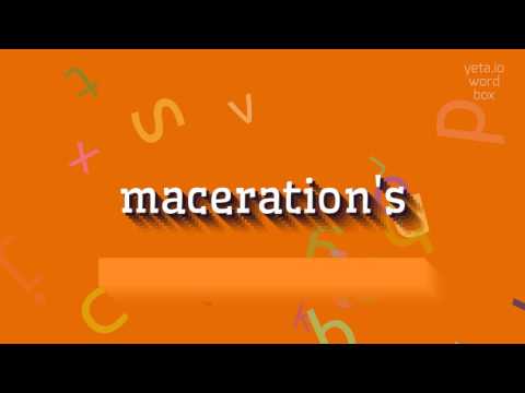 How to say "maceration's"! (High Quality Voices)