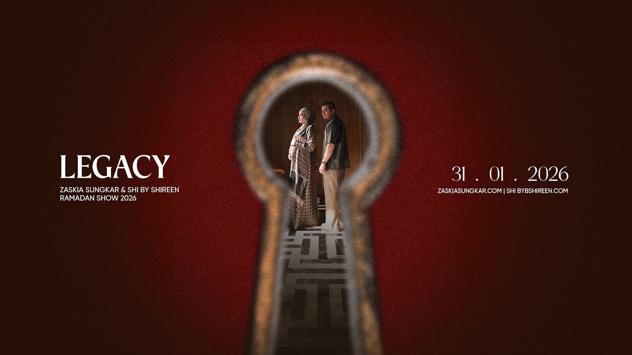 LEGACY - ZASKIA SUNGKAR & SHI BY SHIREEN RAMADAN SHOW 2026