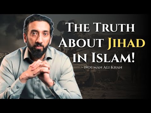 The Real Meaning of Jihad – What the Quran Truly Says ~ Nouman Ali Khan