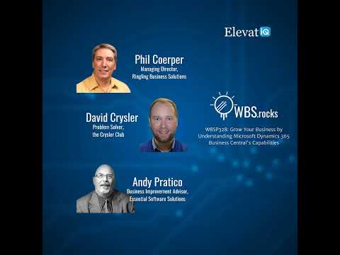WBSP328: Grow Your Business by Understanding Microsoft Dynamics 365 Business Central's Capabiliti...