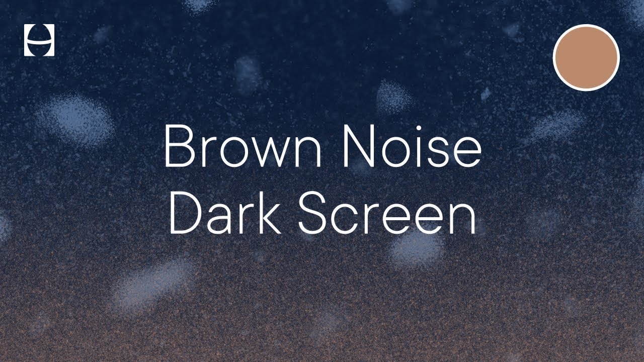 Brown Noise for Deep Sleep, Calm & Focus | 10 Hours No Ads | Hatch+