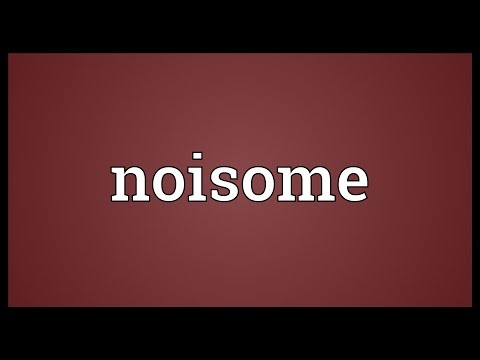 Noisome Meaning
