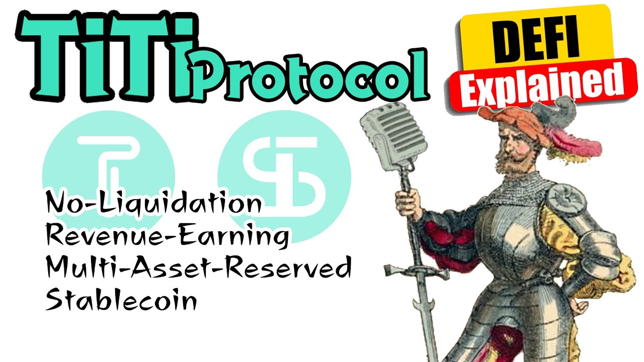 TiTi Protocol - No-Liquidation Revenue-Earning Multi-Asset-Reserved Stablecoin