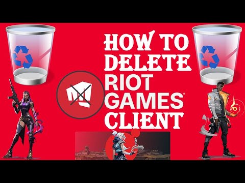 How To Delete Riot Client From PC