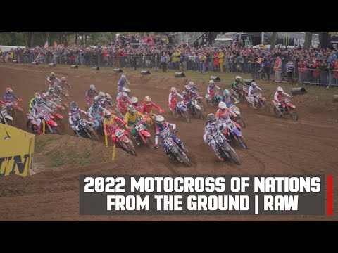 2022 Motocross of Nations at RedBud | From the Ground RAW