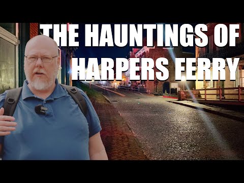 The Hauntings of Harpers Ferry