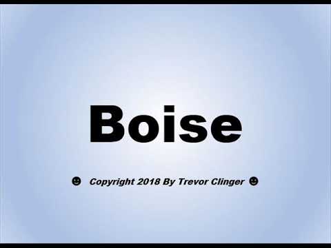 How To Pronounce Boise, Idaho