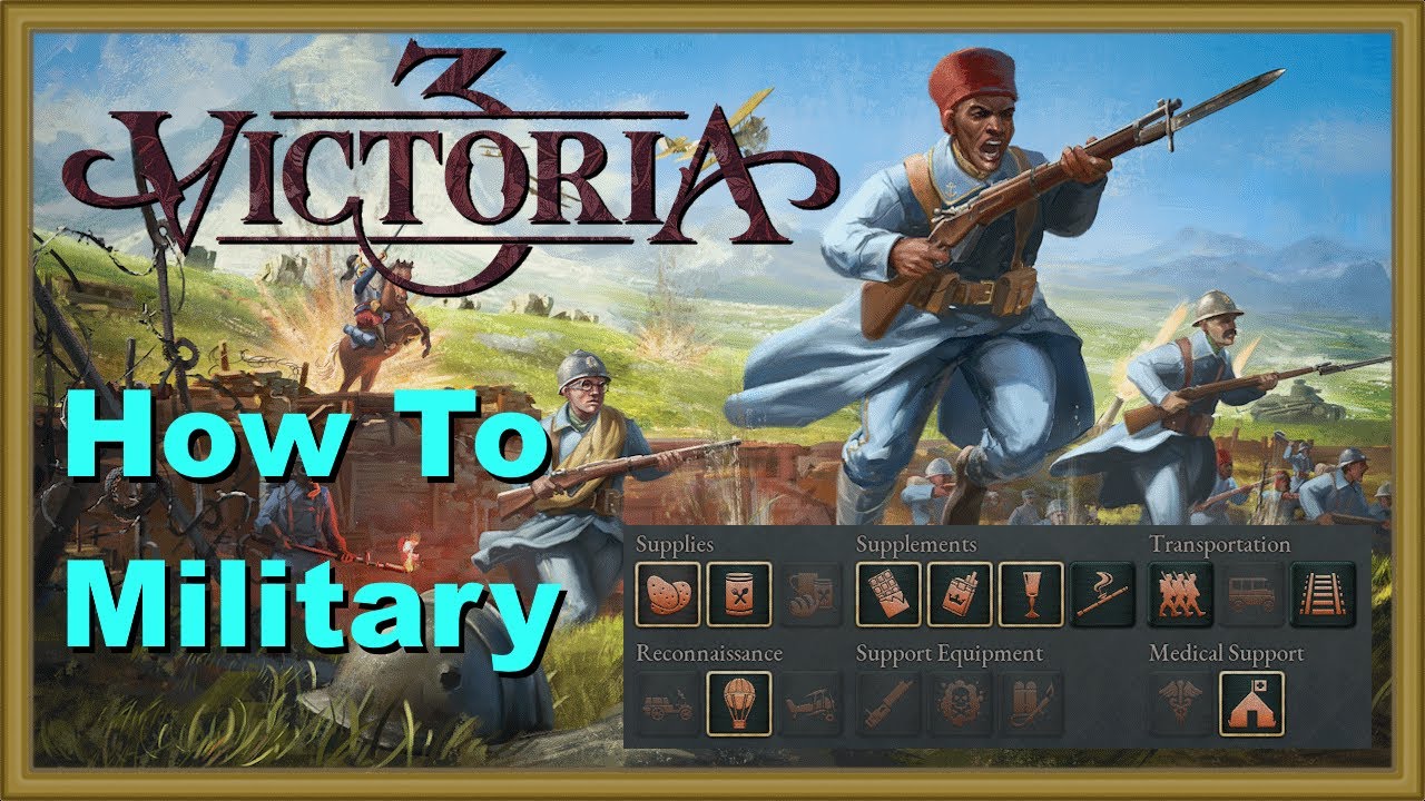 Military Guide | Victoria 3 v1.9 | No DLC Required
