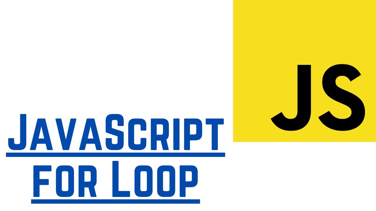 JavaScript for Loop (With Examples)  | JavaScript Tutorial