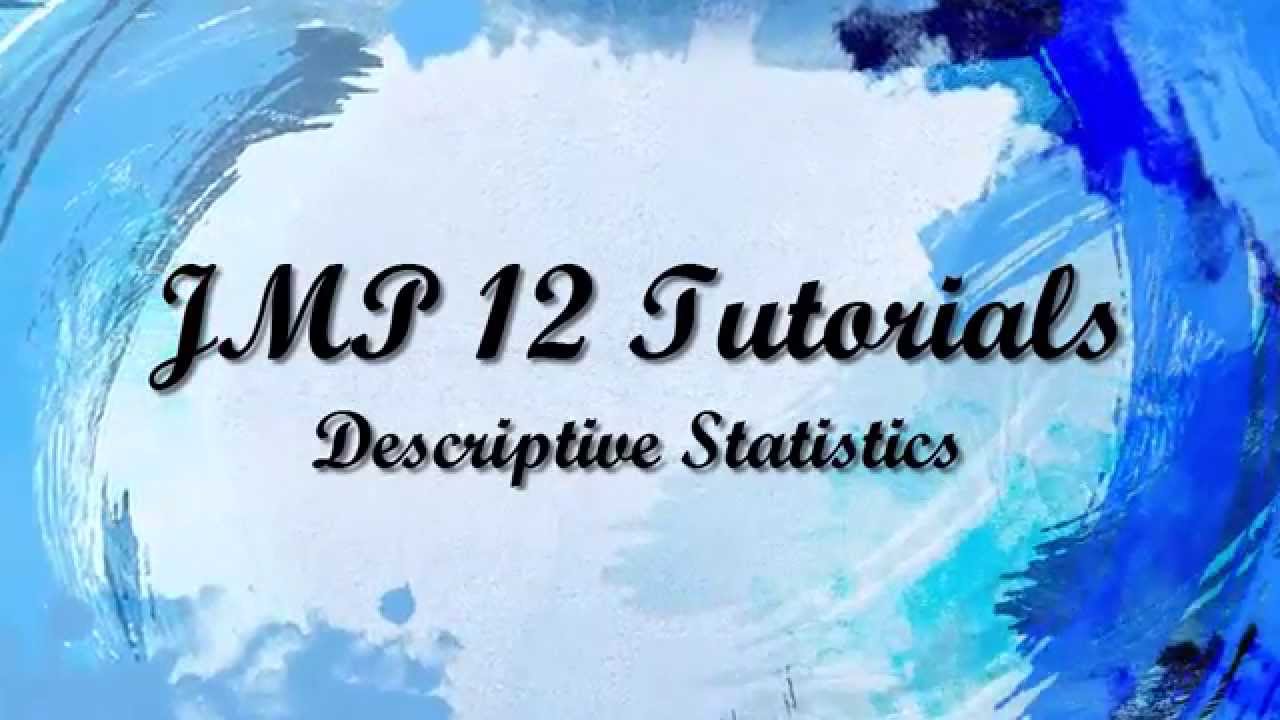 JMP 12 Tutorials - Descriptive Statistics with Quantitative Data