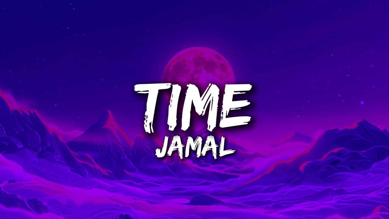 JAMAL - TIME (Lyrics)