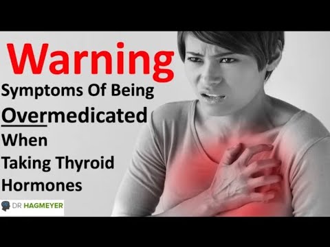 Warning-Symptoms of Thyroid Overmedication | Thyroid Medicine Side Effects | Dr Richard Hagmeyer