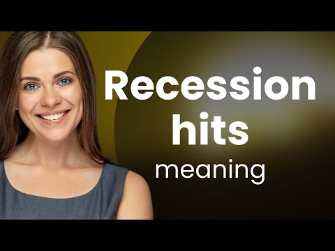 Understanding "Recession Hits": A Guide for English Learners