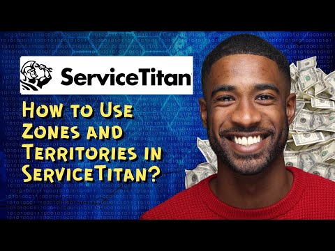 How to Use Zones and Territories in ServiceTitan