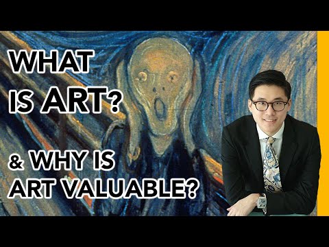 What Makes Something Art & What Makes Art Valuable? | The Philosophical Truth Of Art