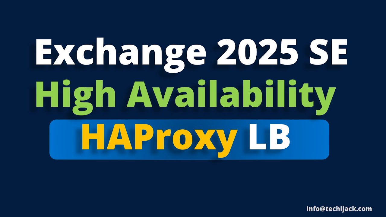 Understanding Exchange Server High Availability | Exchange Server Load Balancing with HAProxy