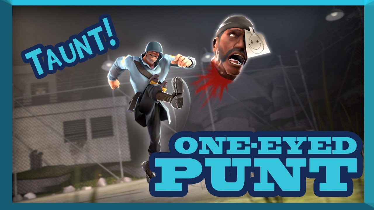 One Eyed Punt! [Taunt]