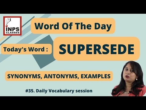 SUPERSEDE MEANING,SYNONYMS AND ANTONYMS,EXAMPLES || Word of the day || Daily Vocabulary ||