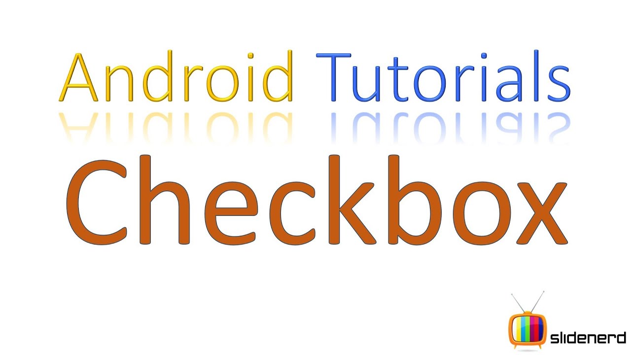 74  Checkbox in Android |