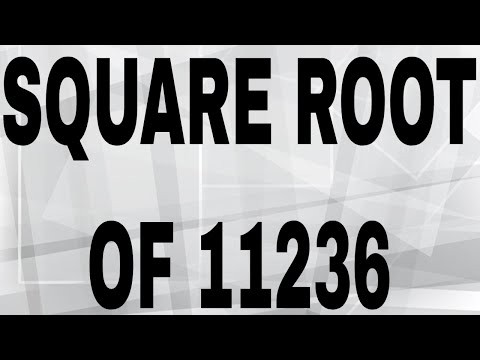 SQUARE ROOT OF 11236
