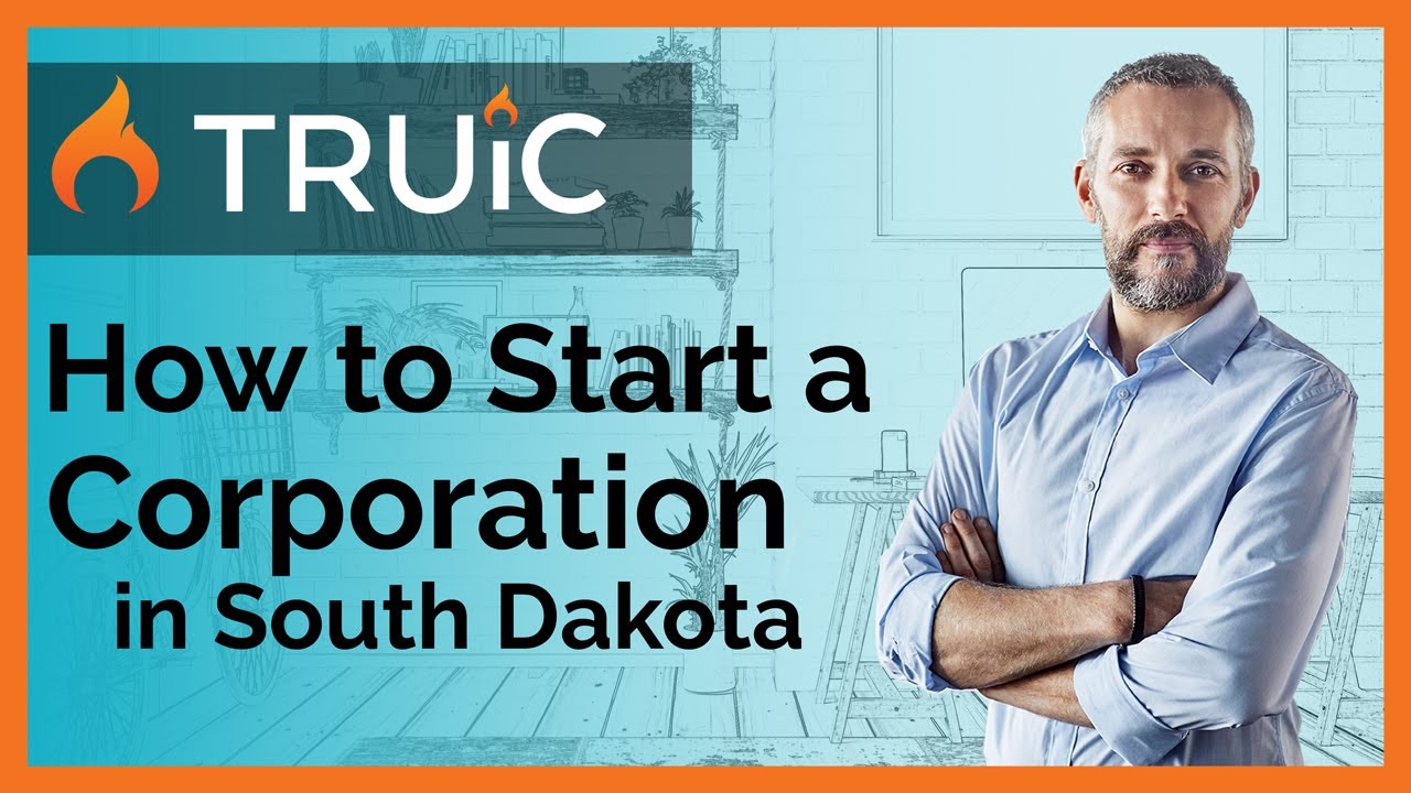 How to Start a Corporation in South Dakota