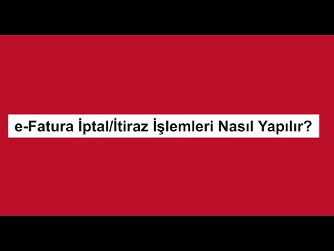 e-Fatura İptal/İtiraz İşlemleri Nasıl Yapılır?