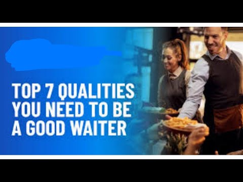 The Qualities of a Good Waiter
