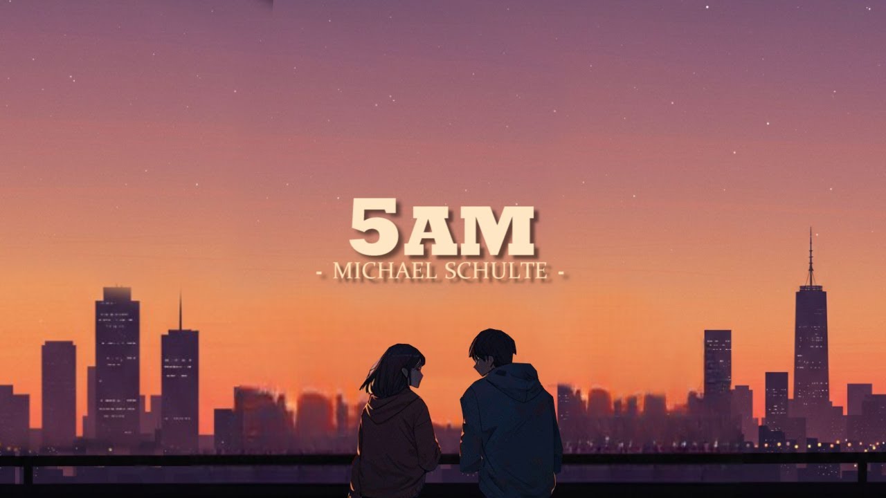 Michael Schulte - 5am (Lyrics)