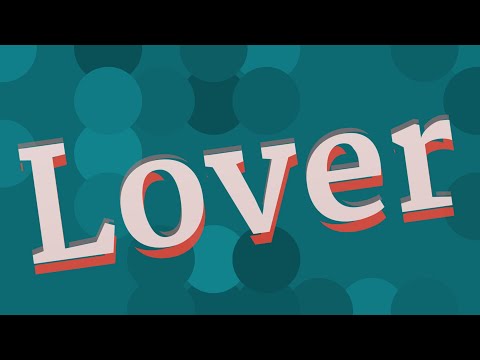 LOVER pronunciation • How to pronounce LOVER