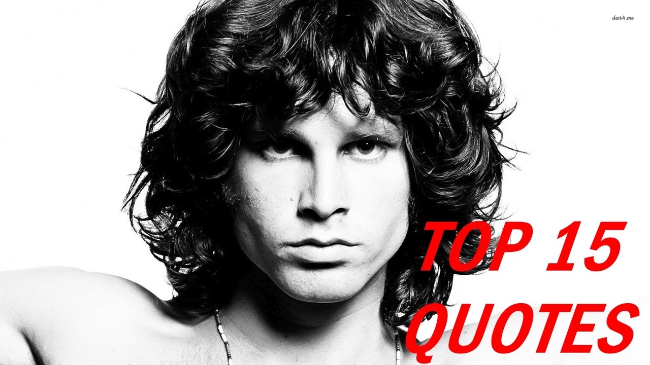 15 Popular Jim Morrison Quotes